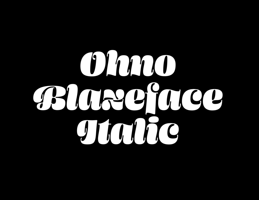 The Process of Ohno Blazeface Italic ☠️ OH no Type Company